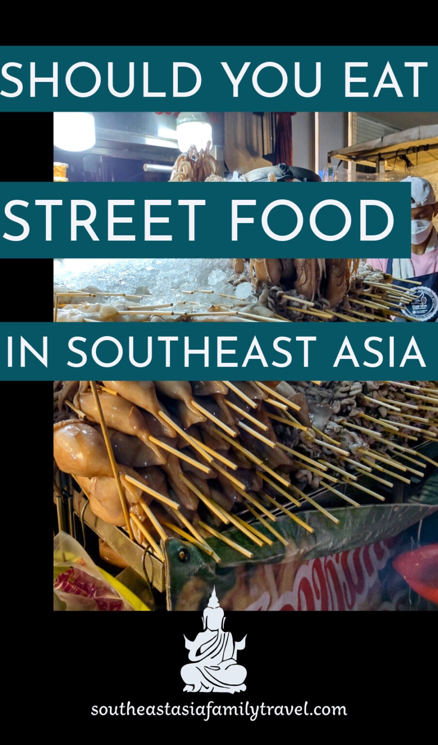 Should You Eat Street Food in Southeast Asia ...